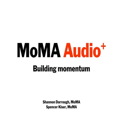 MoMA Audio+ | PPT