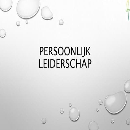 MC Persoonlijk Leiderschap 4, college 4 van 8. | PPT