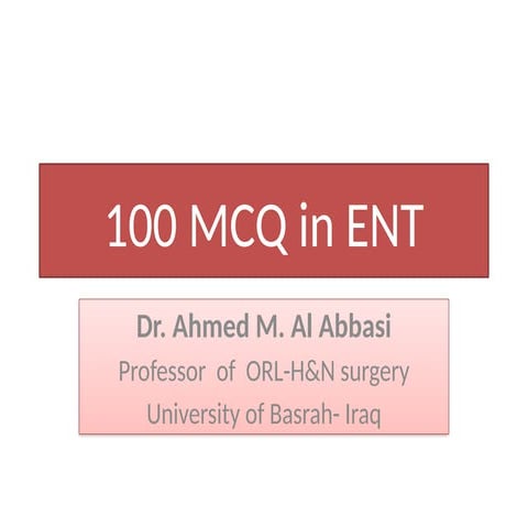 100 MCQ in ENT, power point presentation | PPTX