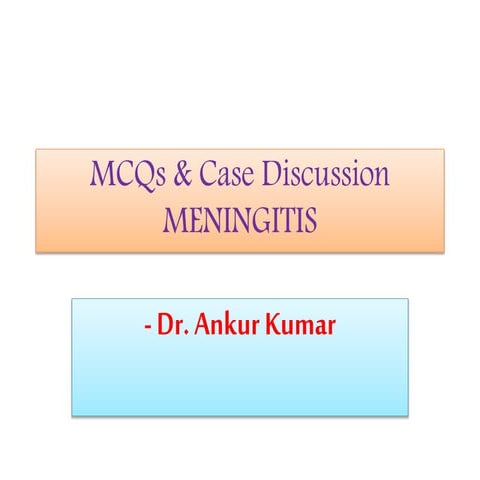 Mcqs & case discussion meningitis | PPTX