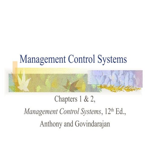 chap-1_the-nature-of-management-control-systems.ppt