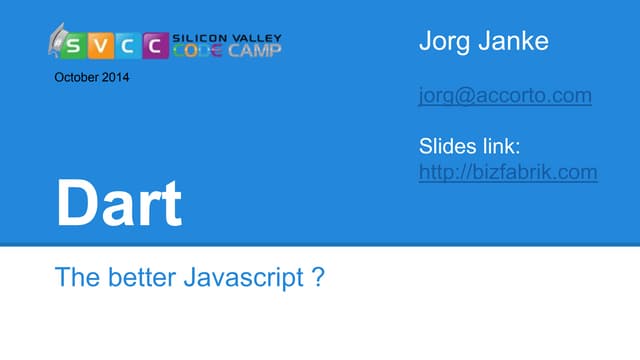 Dart The Better Javascript Ppt
