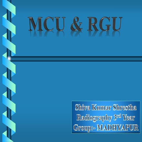 Anterograde/Retrograde urethrography (RGU/MCU) | PPTX