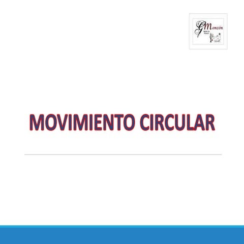 Movimiento Circular Uniforme para Bachillerato.pptx