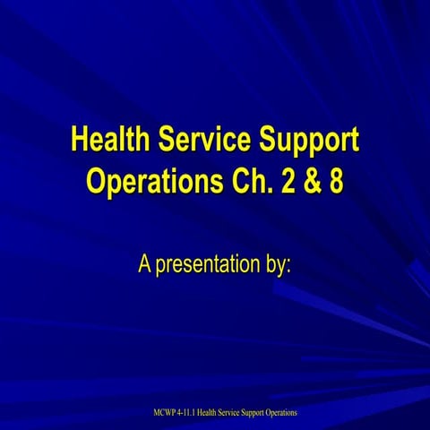 MCWP 4 11.1 Health Service Support Operations ch. 2 & 8 | PPT