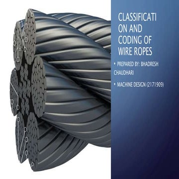 Classification and Coding of Wire Ropes | PPTX