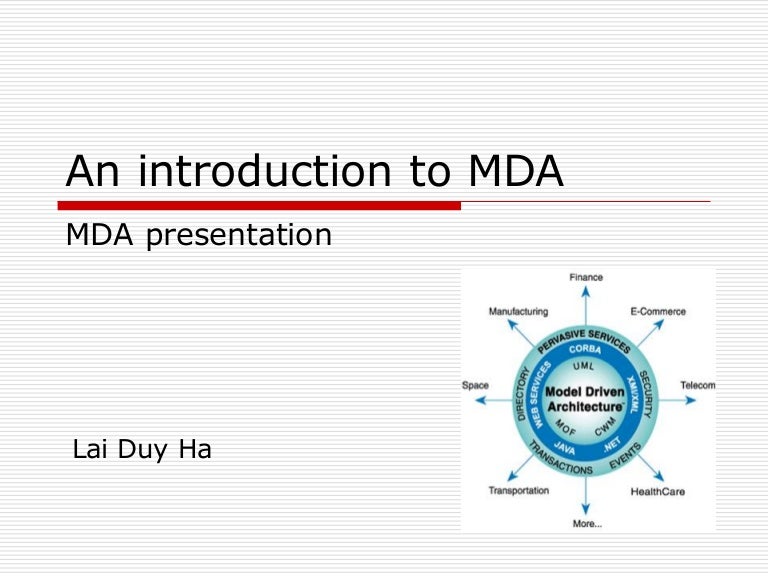 An introduction to the MDA