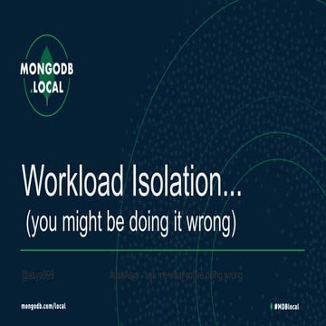 Workload Isolation Asya Kamsky Pdf