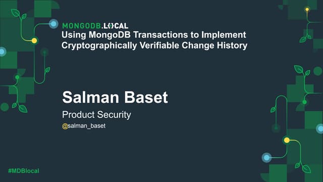 Mongodb Local Chicago 2019 Using Mongodb Transactions To Implement Cryptographically