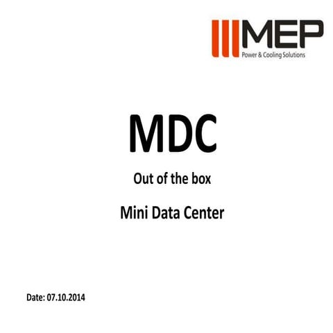 MDC mini data center presentation by MEP d.o.o. | PPTX