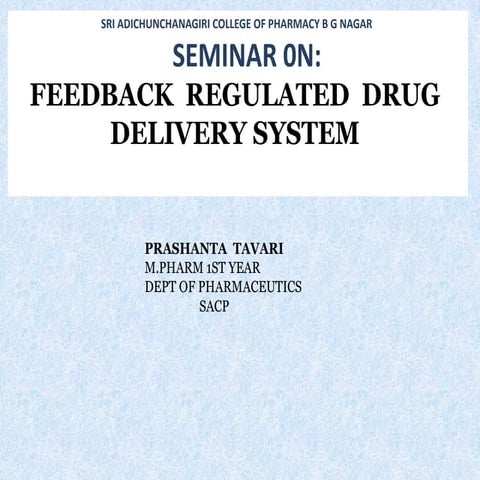 feedback regulated drug delivary system | PPT