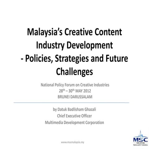 Malaysia's Creative Content Industry Development - Policies, Strategies ...