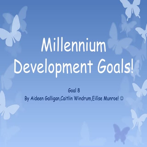 Millennium development goal 8 | PPTX