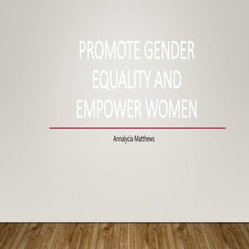 Promote Gender Equality and Empower Women | PPT