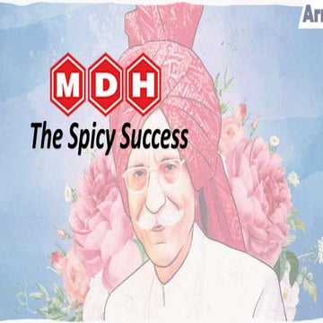 MDH - The Spicy Success Story | PPTX
