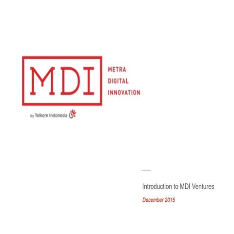 MDI Ventures Introduction - December 2015 | PDF