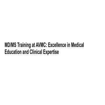 MD_MS Training at AVMC_ Excellence in Medical Education and Clinical ...