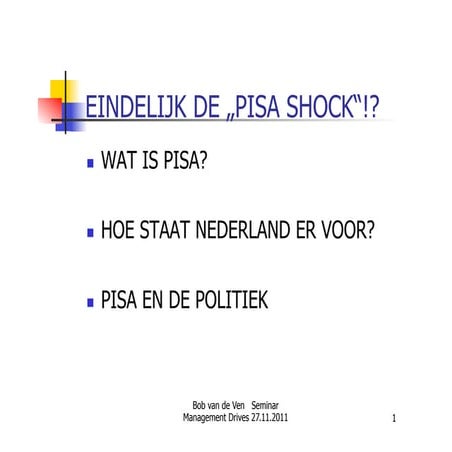 MD Onderwijs - PISA Lezing door Bob van Ven | PPT