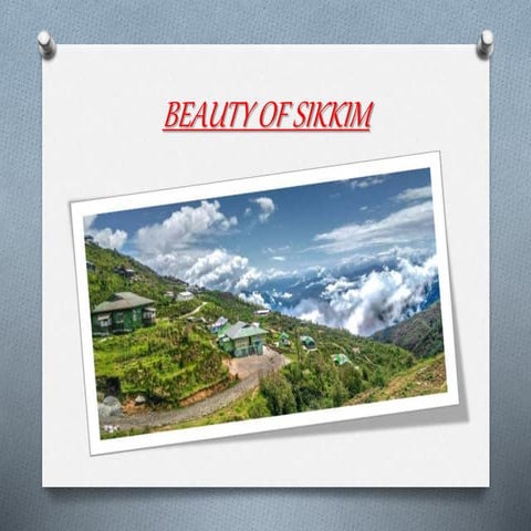 BEAUTY OF SIKKIM BY HARSHAVARDHAN PATIL 6 | PPT