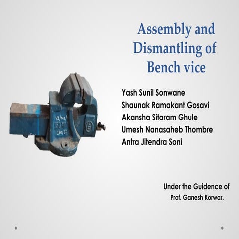 Bench vice PPT for mechanical engineering | PPTX
