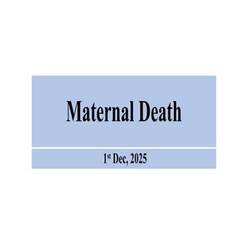 MDR_1st_Dec_2025[1] Final.pptx maternal mortality | PPTX