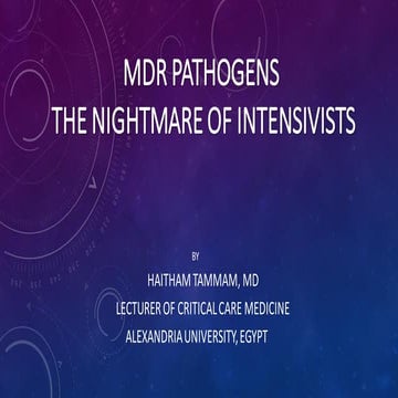 MDR Pathogens: The Nightmare of Intensivists | PDF