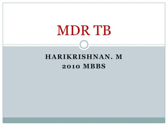Mdr tb & xdr tb ppt. | PPT | Infectious Diseases | Diseases and Conditions
