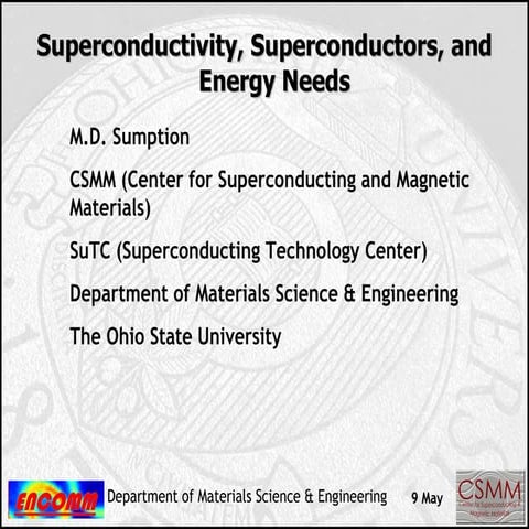 Center for Superconducting and Magnetic Materials (CSMM), Research and ...