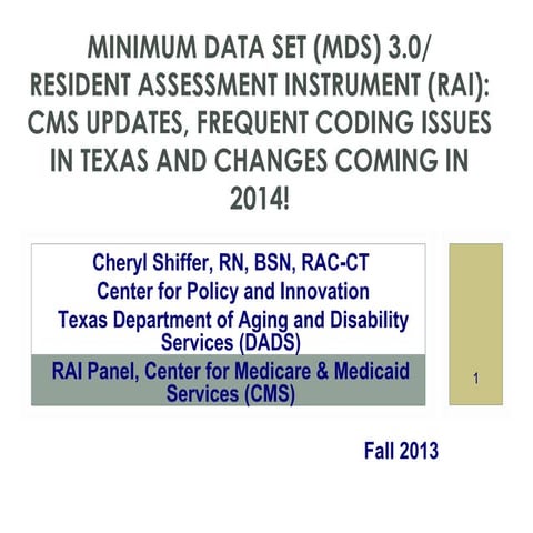 ATX34 - "MDS 3.0/RAI: CMS Updates, Frequent Coding Issues in Texas and ...