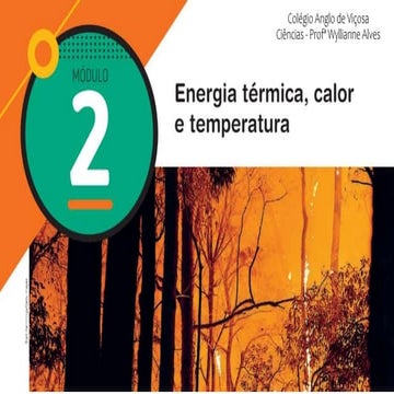 Módulo 2 - Energiaa térmicaa, calor.pptx