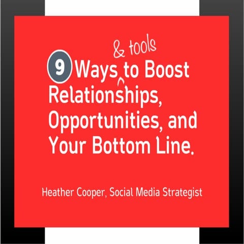 9 Ways to Boost Relationships, Opportunities, and Your Bottom Line | PPT