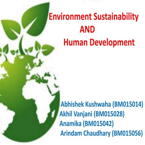 ENVIRONMENTSUSTAINABILITY AND HUMAN DEVELOPMENT | PPT