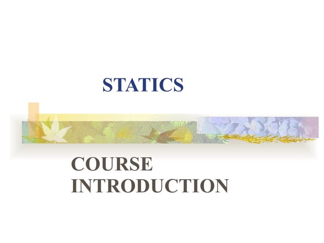 Lecture 1 Introduction to statics Engineering Mechanics hibbeler 14th edition | PPTX