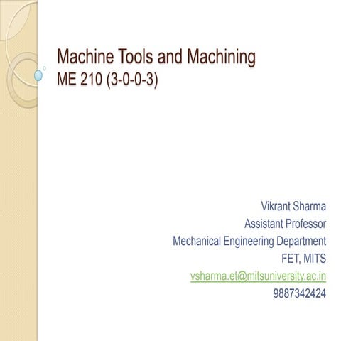 Machine Tool & Machining ME 210_1 | PPT