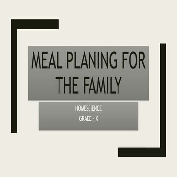 HOME SCIENCE CHAP 8 G10 MEAL PLANNING FOR THE FAMILY PPT | PPTX