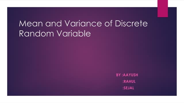 Mean, variance, and standard deviation of a Discrete Random Variable | PPTX