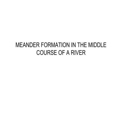 Meander formation in the middle course of a.ppt