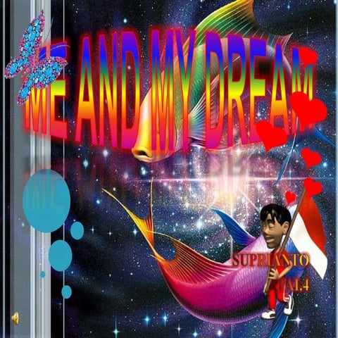 Me and my dream | PPTX