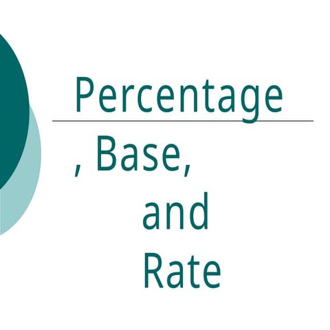 M6_Q2_W3_Percentage, Rate & Base.pptx