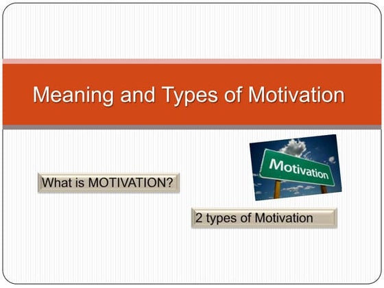 Types of Motivation. | PPT