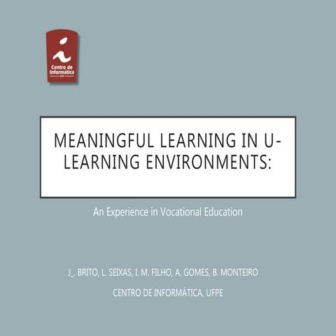 Meaningful learning in u learning environments- an experience in ...