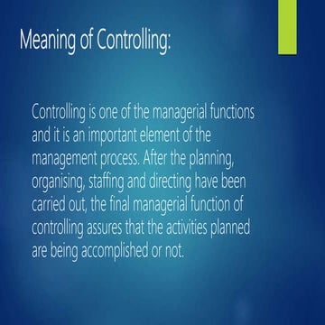 Meaning of controlling by bhavya | PPTX | Business | Business and Finance