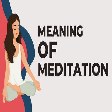 Meaning Of Meditation | PPT