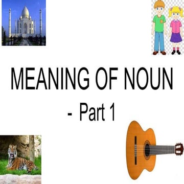 Meaning of noun part 1 | PPTX