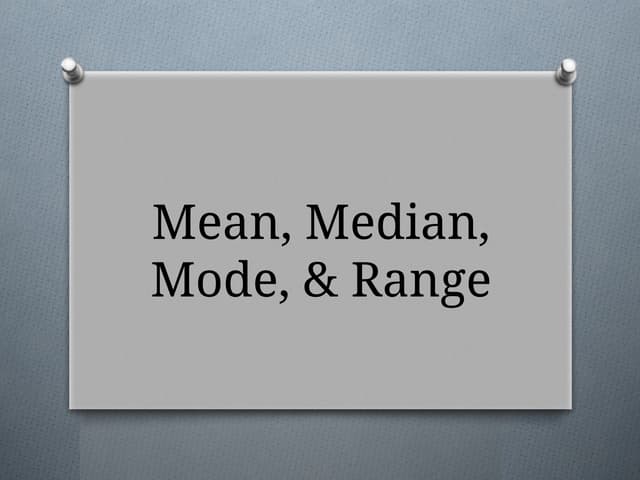 Mean, median, mode, & range ppt | PPTX