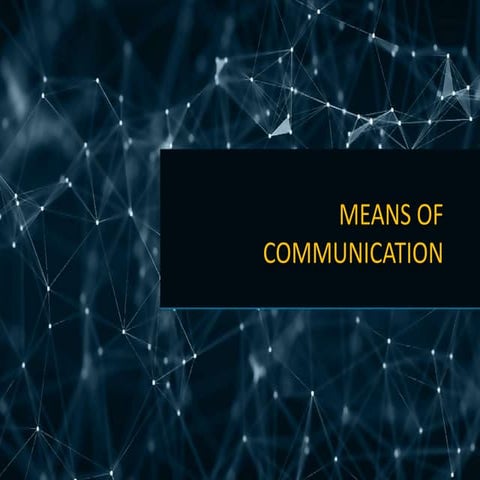 MEANS OF COMMUNICATION.pptx | Smartphones | Consumer Electronics