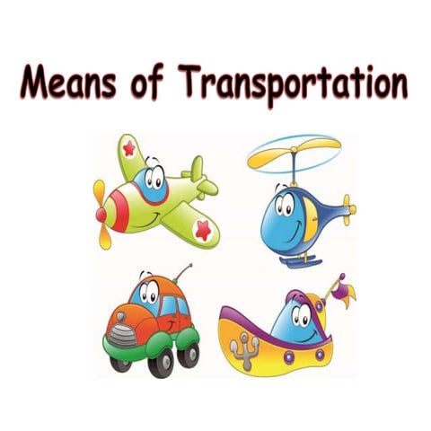Means of transportation | PPTX