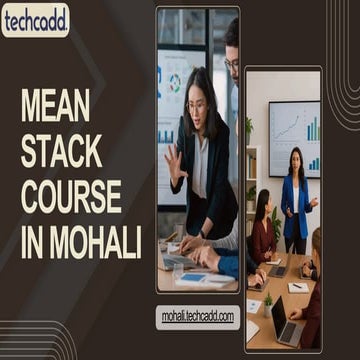 Best MEAN Stack Course in Mohali | MongoDB, Express, Angular, Node - techcadd | PDF