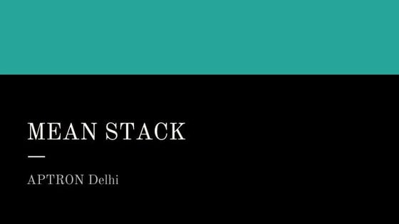 Mean Stack Training Course in Gurgaon.pptx