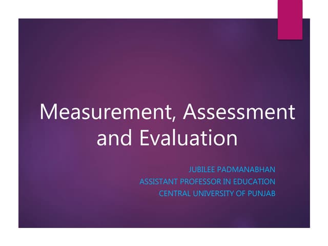 Difference between assessment, measurement and evaluation | PPTX